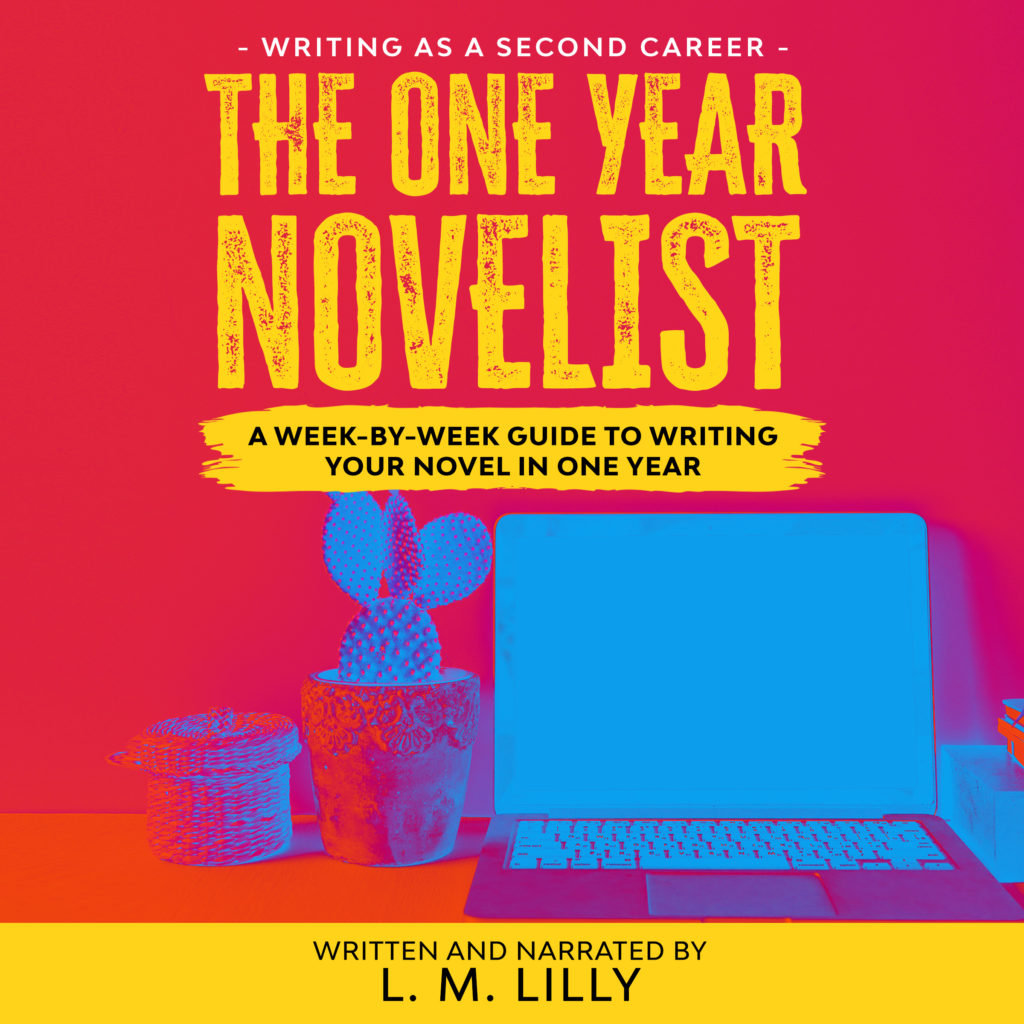 The One-Year Novelist - Writing As A Second Career